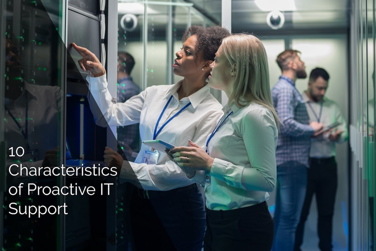10 Characteristics of Proactive IT Support